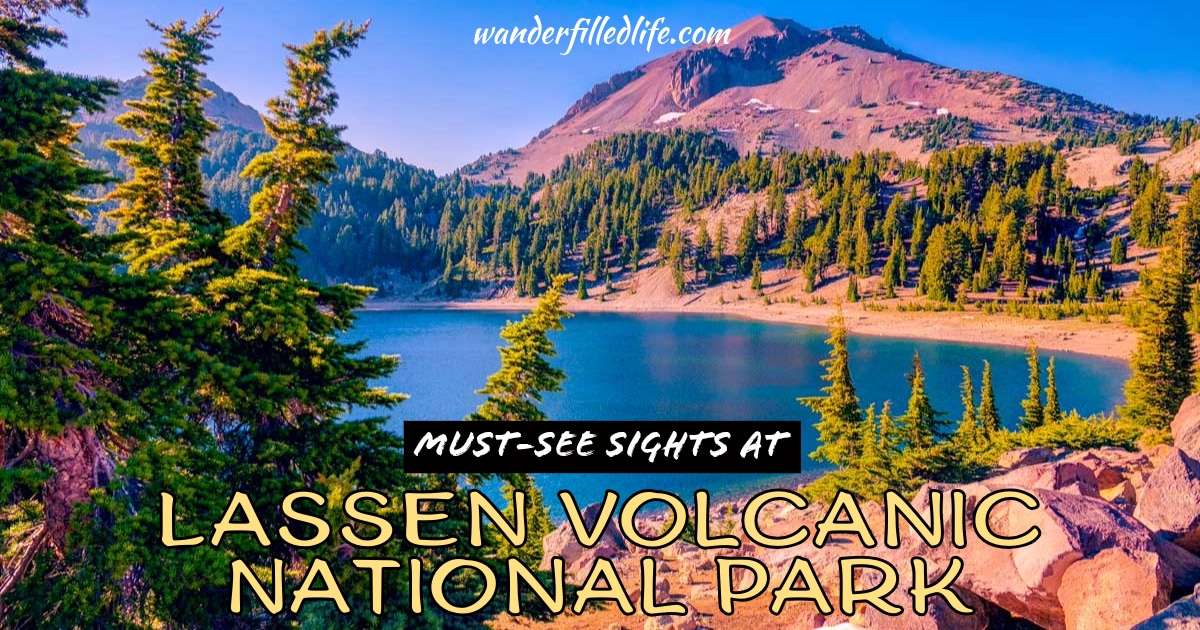 What to See in Lassen Volcanic National Park